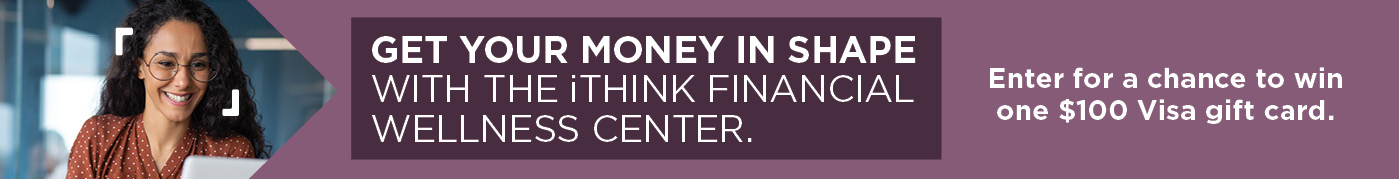 Financial Wellness Center | Financial Education| iTHINK Financial